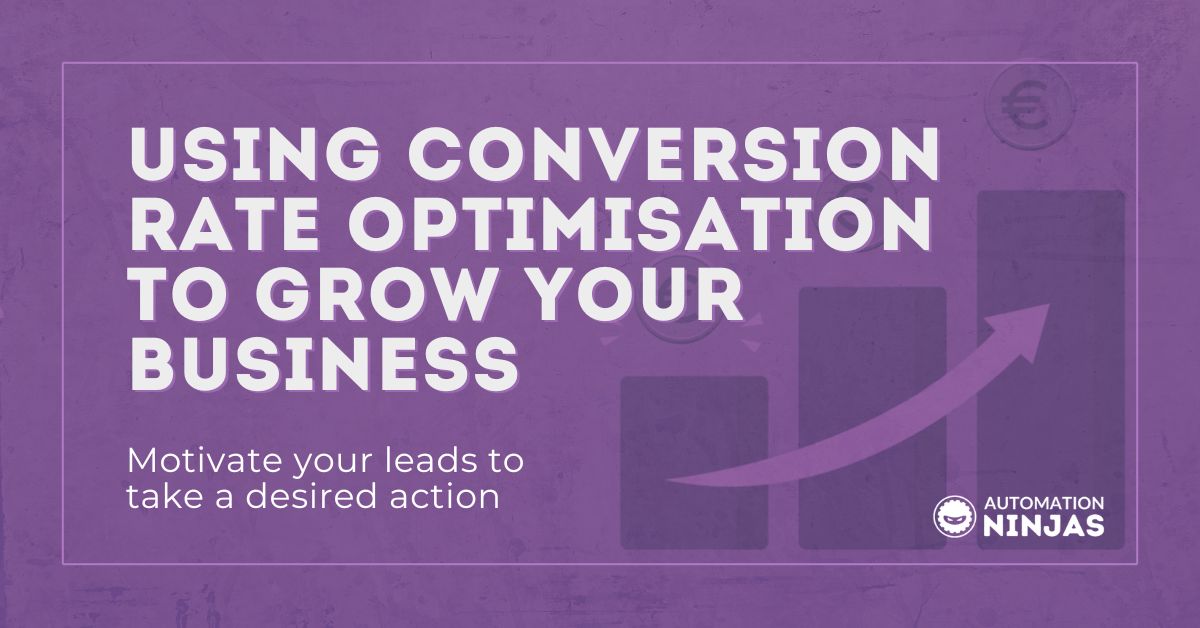 Using Conversion Rate Optimisation To Grow Your Business - Automation ... Using Conversion Rate Optimisation To Grow Your Business - Automation ...